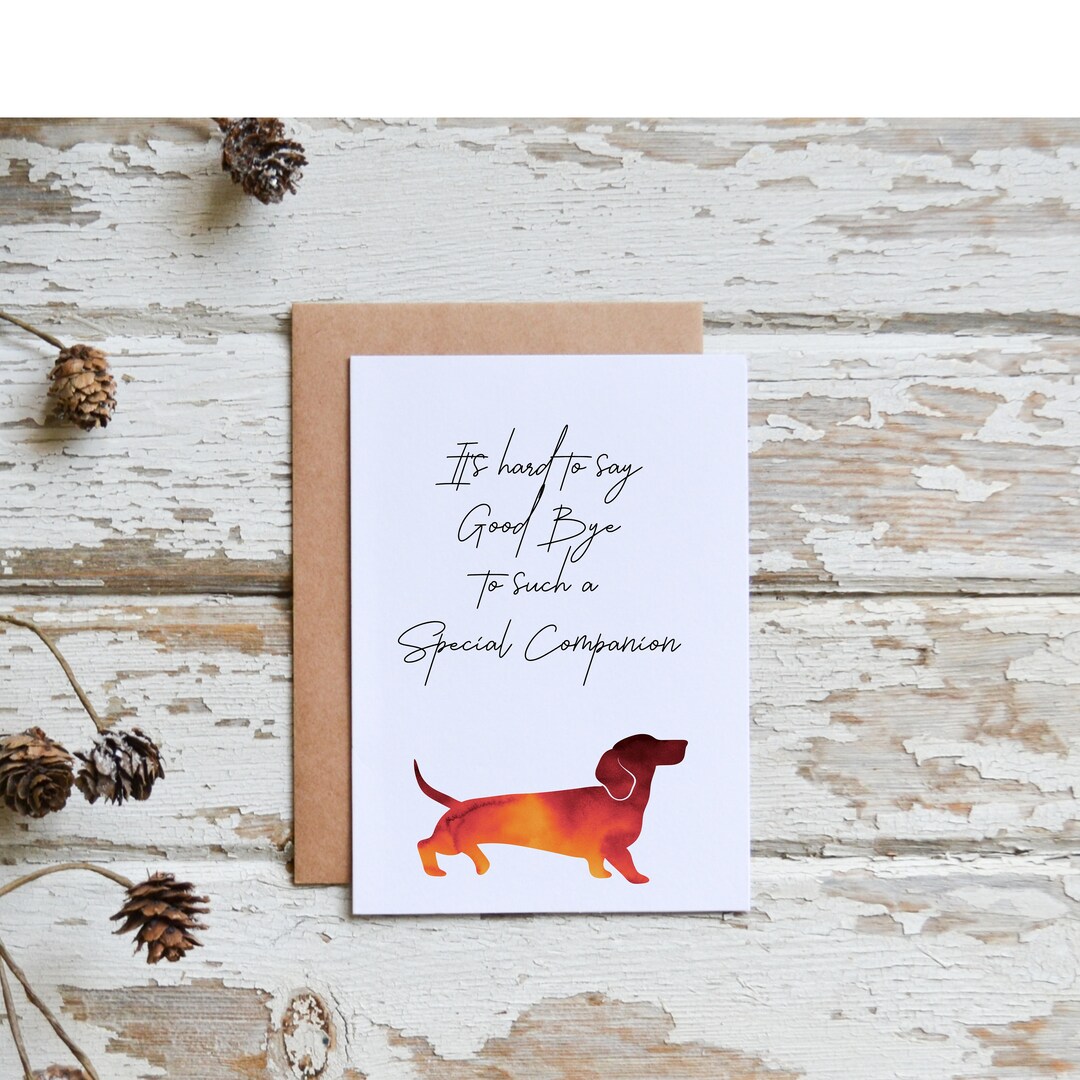 It's Hard to Say Goodbye Dog Sympathy Card, Loss of Dog, Weiner Dog ...