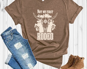 This Ain't My First Rodeo Tee Shirt, Western Tee, Western Shirt ...