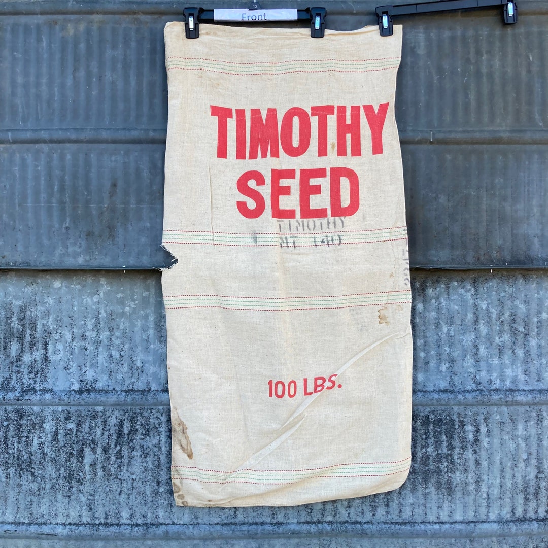 Vintage Timothy Seed Sack 100-pound Sack. Great Project Bag in Good ...