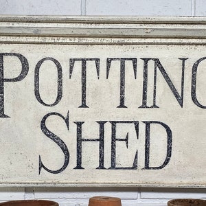 POTTING SHED SIGN Vintage Style Signs, Hand Made Signs, Distressed ...