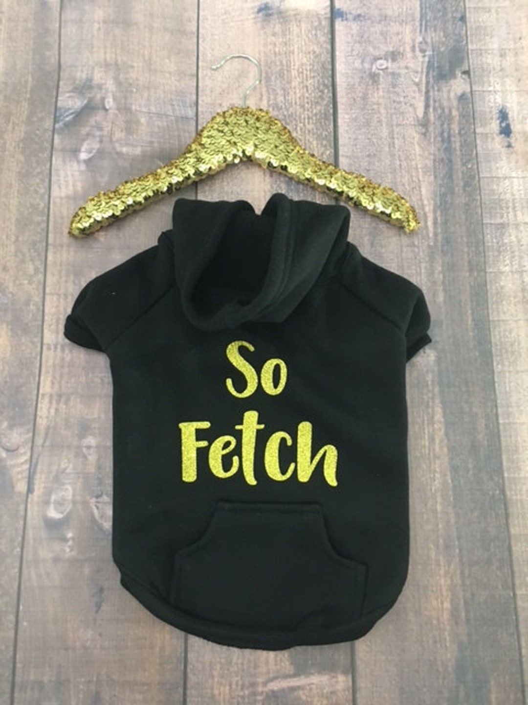 So Fetch Hoodie, Dog Hoodie, Hoodies for Dogs, Dog Clothing, Dog ...