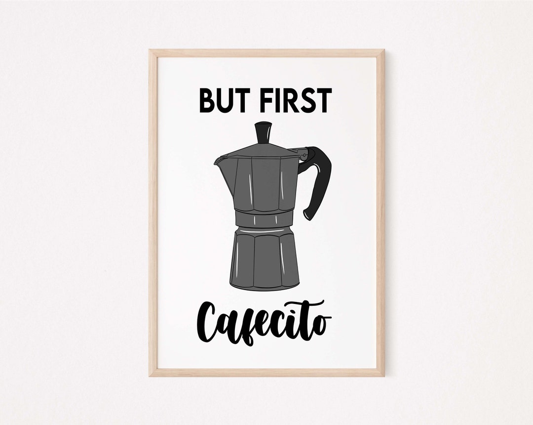 But First Cafecito, Cafe Bustelo, Miami Digital Print DIGITAL - Etsy