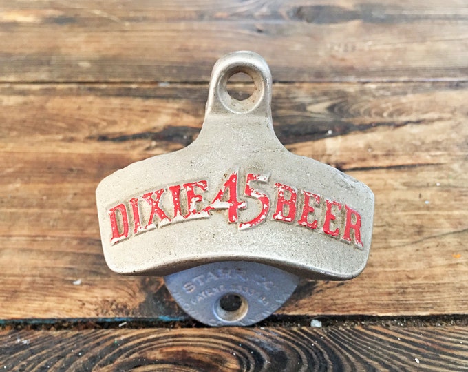 Vintage 1940 Starr X Dixie 45 Beer Mounting Bottle Opener/vintage Steel ...