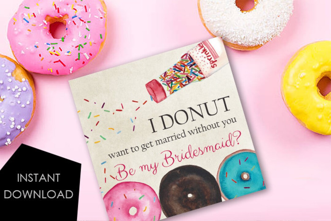 Donut Proposal Be My Bridesmaid Bridesmaid Proposal Donut Bridesmaid ...
