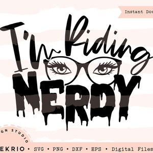 Nerd Svg, Nerdy Glasses Svg, Geek Quotes Svg DXF PNG EPS Files - Etsy