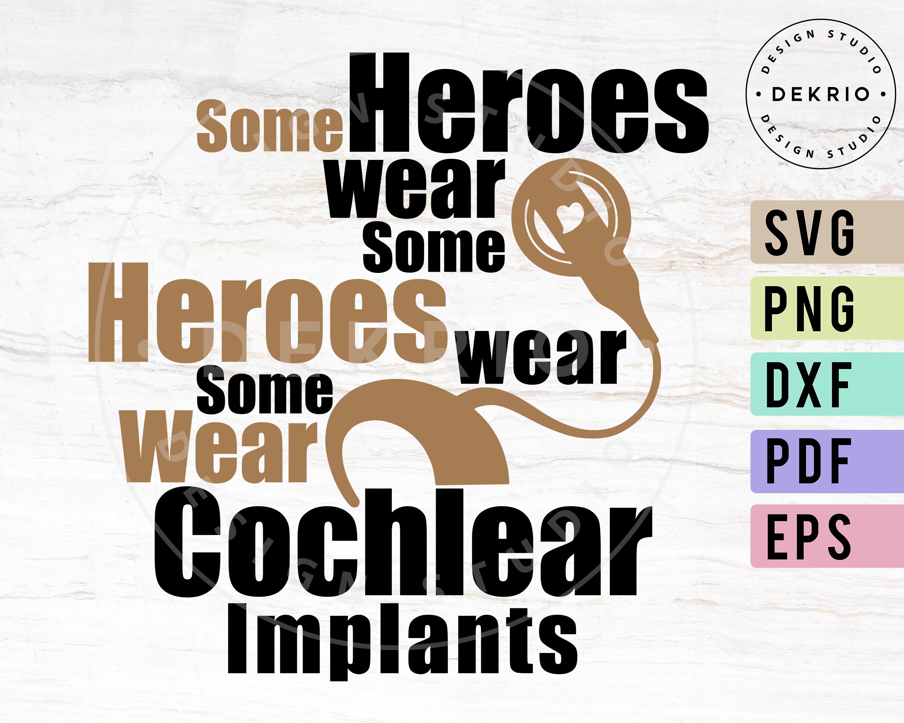 Some Heroes Wear Cochlear Implants Svg Png Dxf Eps and Pdf | Etsy