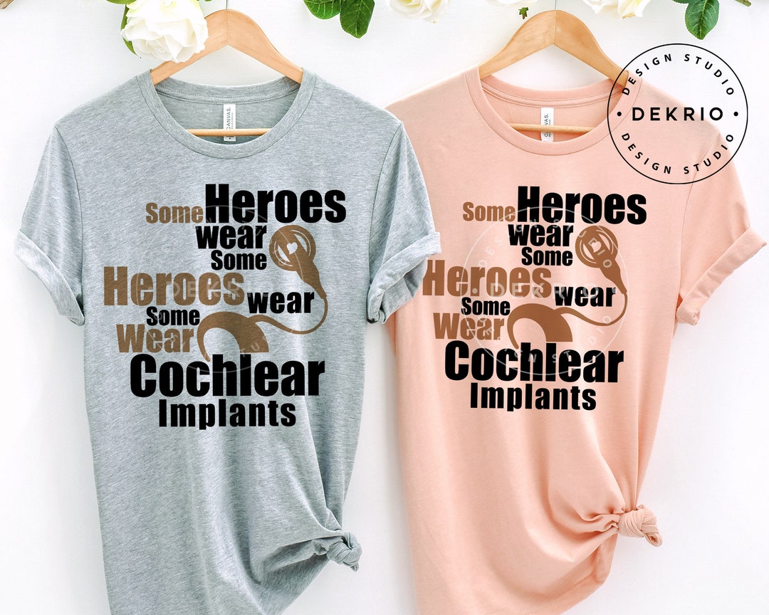 Some Heroes Wear Cochlear Implants Svg, Png Dxf Eps and Pdf Files - Etsy