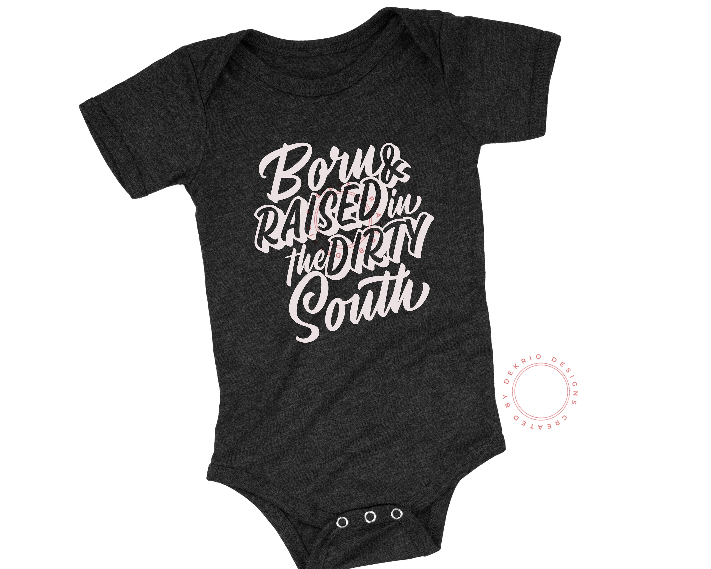 Born and Raised in the Dirty South Printable Svg, PDF, Vector Eps, High ...