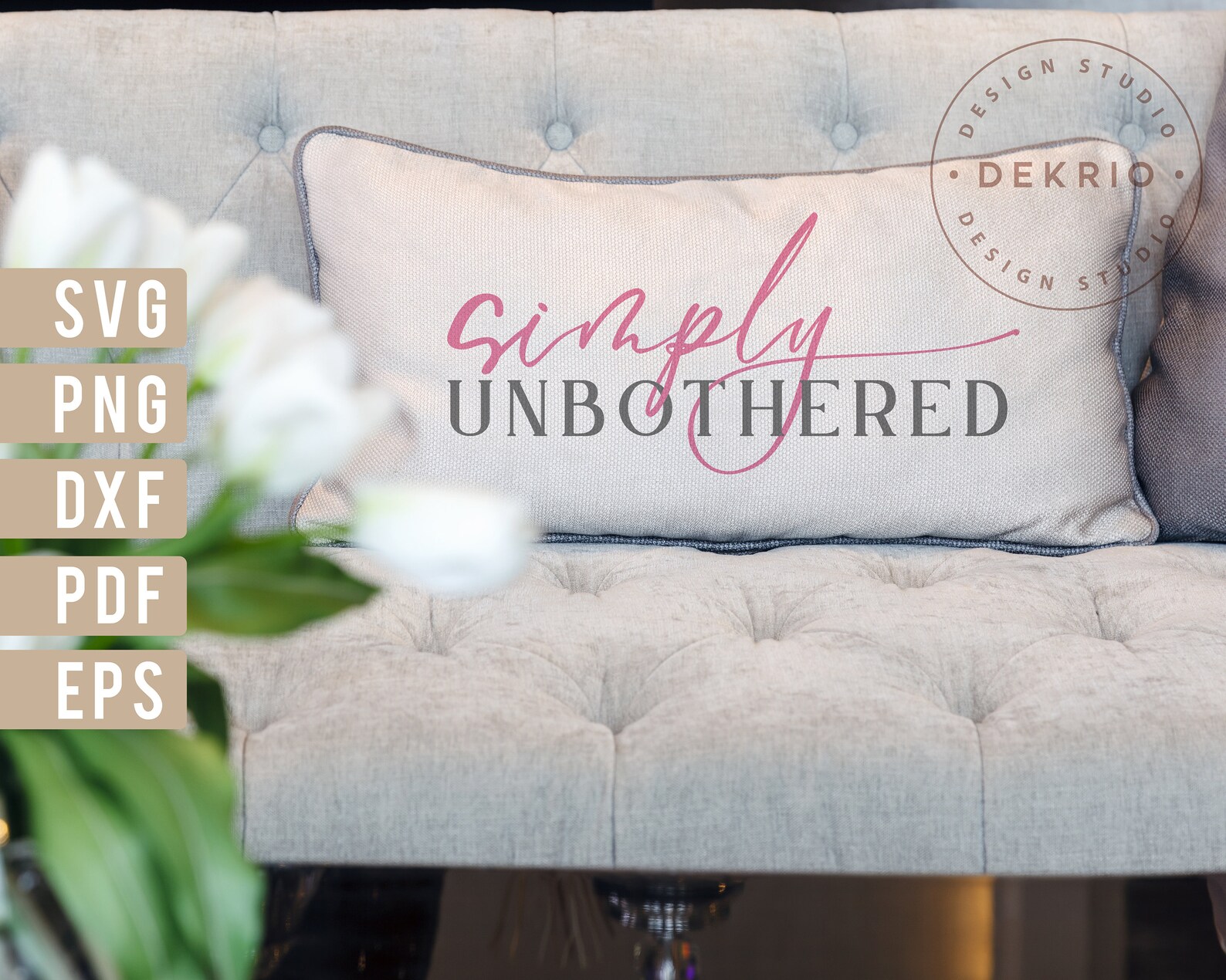 Simply Unbothered Svg, Printable PDF, DXF Cut File, Vector Eps and High ...