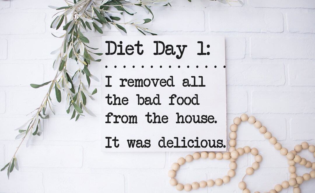 Diet Humor Sign * Diet Day 1 Sign * Diet Wall Decor * Kitchen Home ...