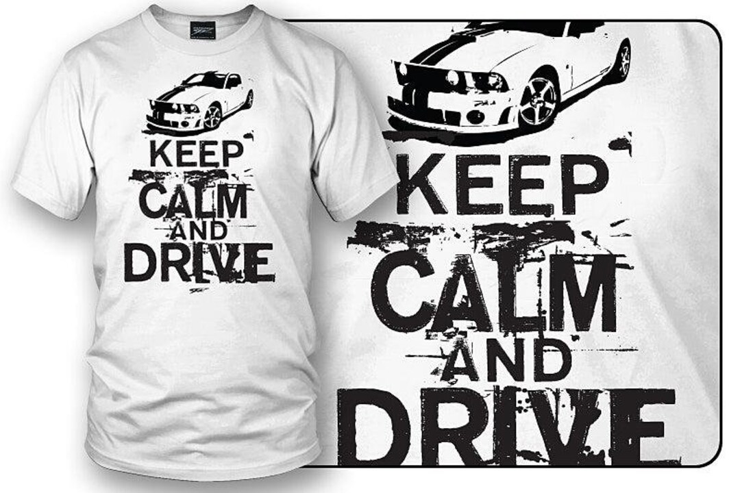 Stang Shirt, Keep Calm and Drive, Stang T-shirt All Years - Etsy