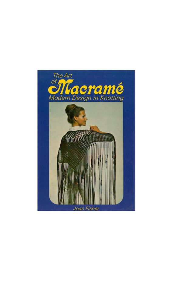 The Art of Macramé 1972 Instant Download PDF 180 Pages - Etsy Australia