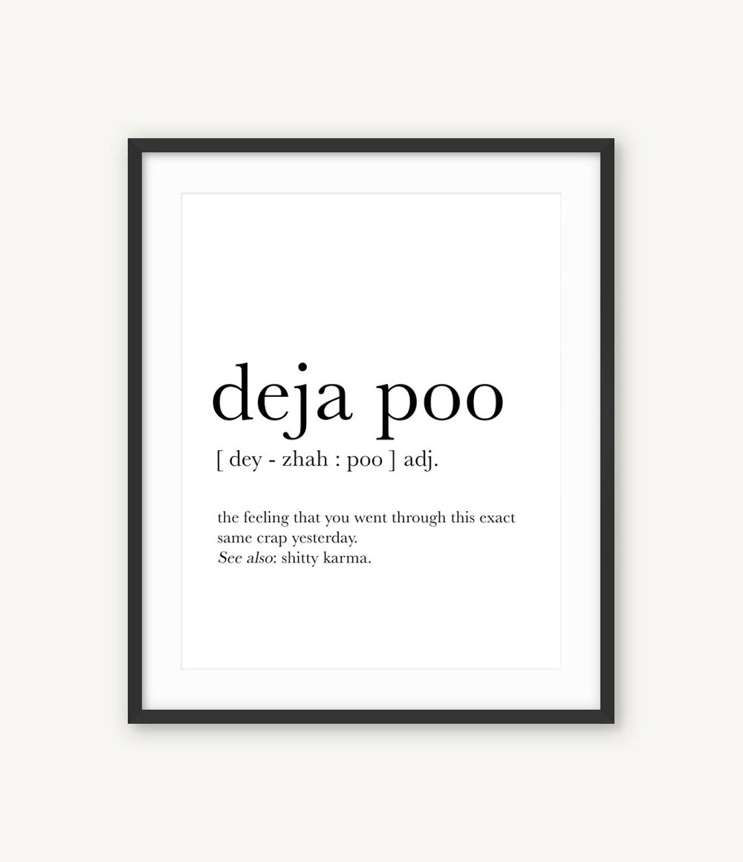 Deja Poo Definition,bathroom Signs, Bathroom Wall Art, Bathroom Art ...