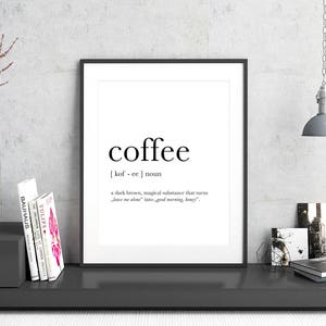 Kaffee Druck, Kaffee Definition Druck, Kaffee Poster, Kaffee Zitat ...