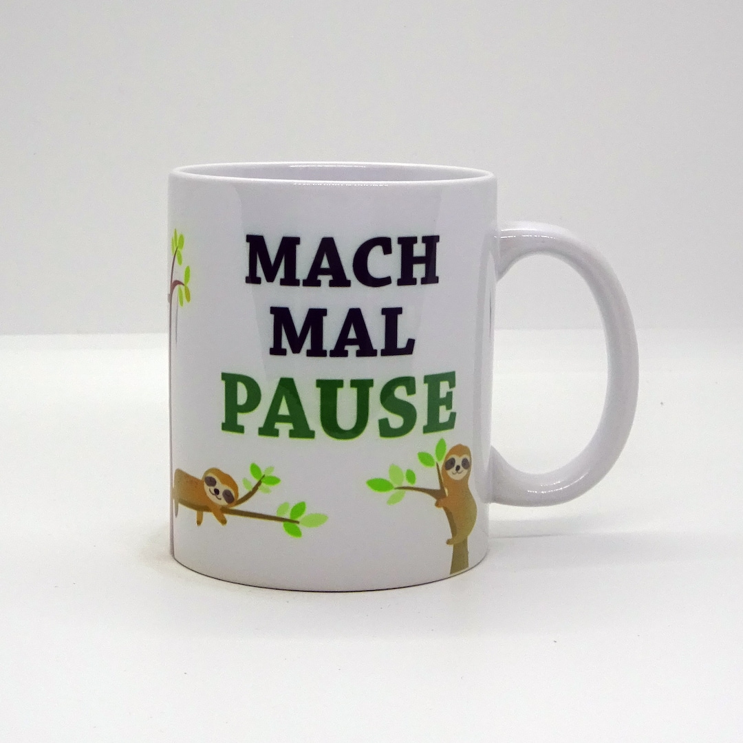 Tasse / Mach mal Pause - Faultier - Etsy.de