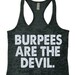 Burpees Are the Devil Workout Tank Top. Burnout Racerback - Etsy