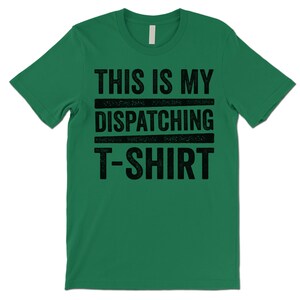 This is My Dispatching T-shirt, 911 Dispatcher Shirt, Emergency ...