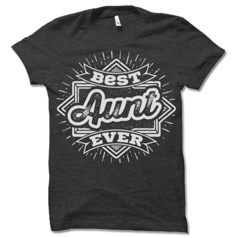Best Aunt Ever Shirt. Funny Gift for Aunt. - Etsy