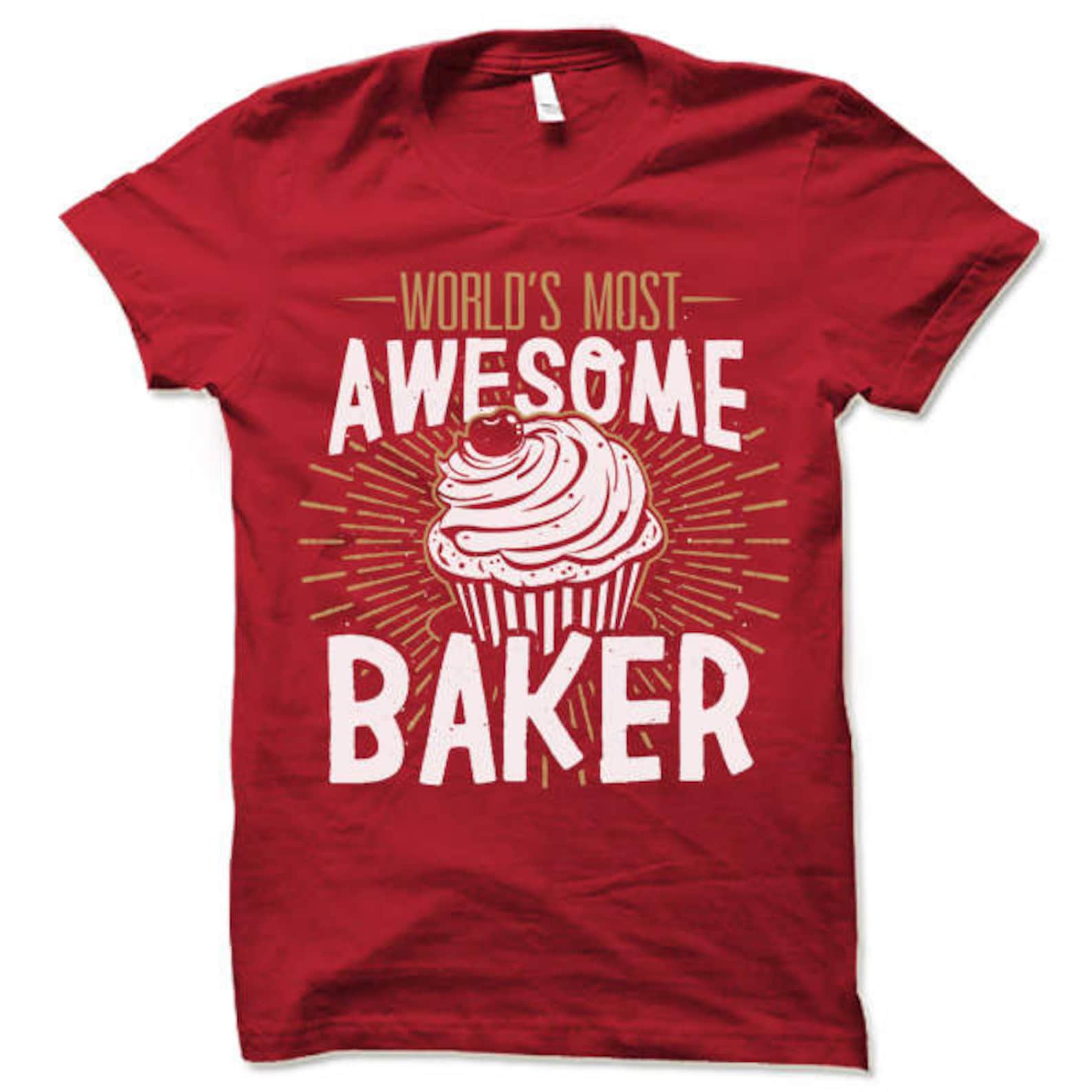 Baker Shirt. Gift for Baker. - Etsy