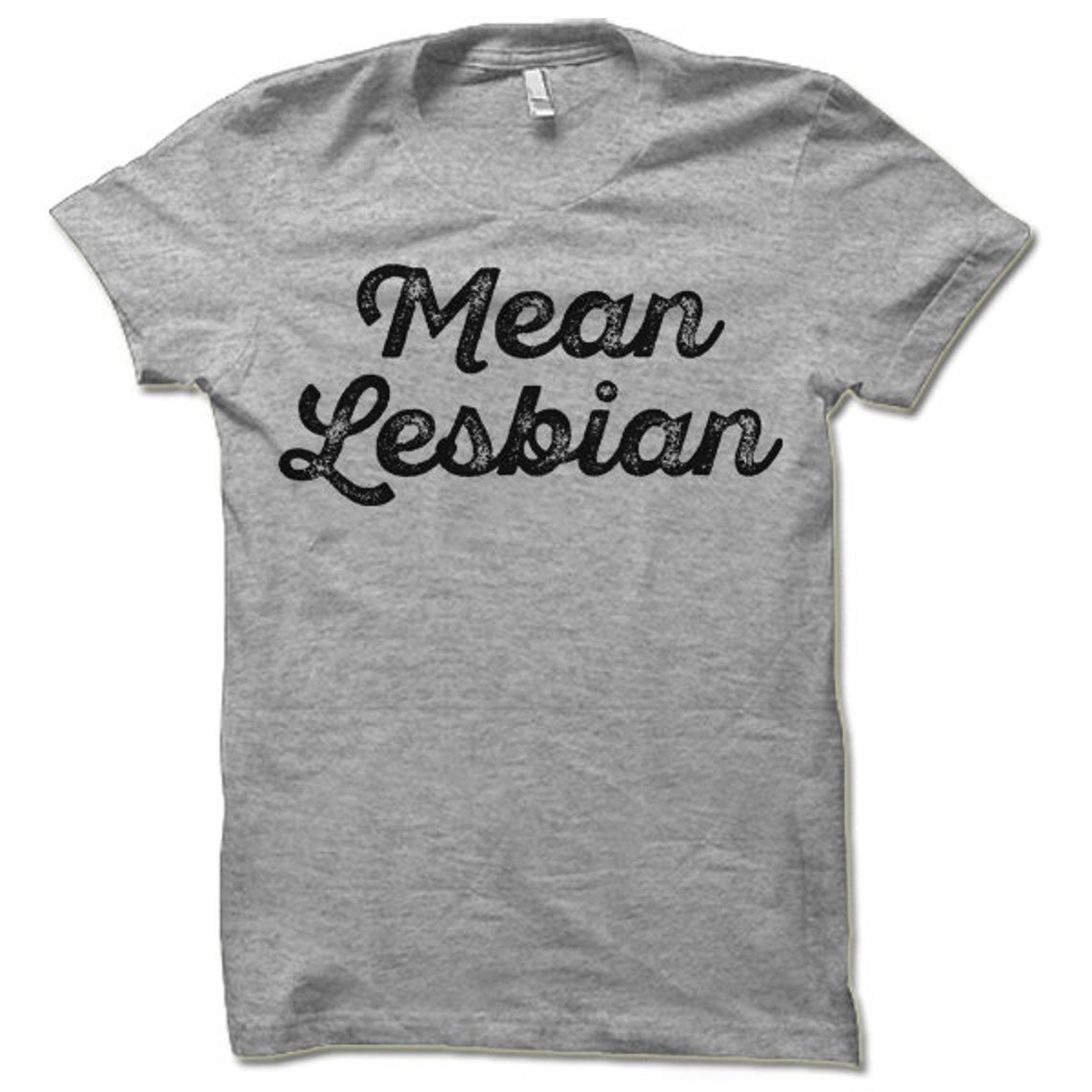 Mean Lesbian T Shirt Funny Lesbian Shirt Gay Pride T Shirt Etsy