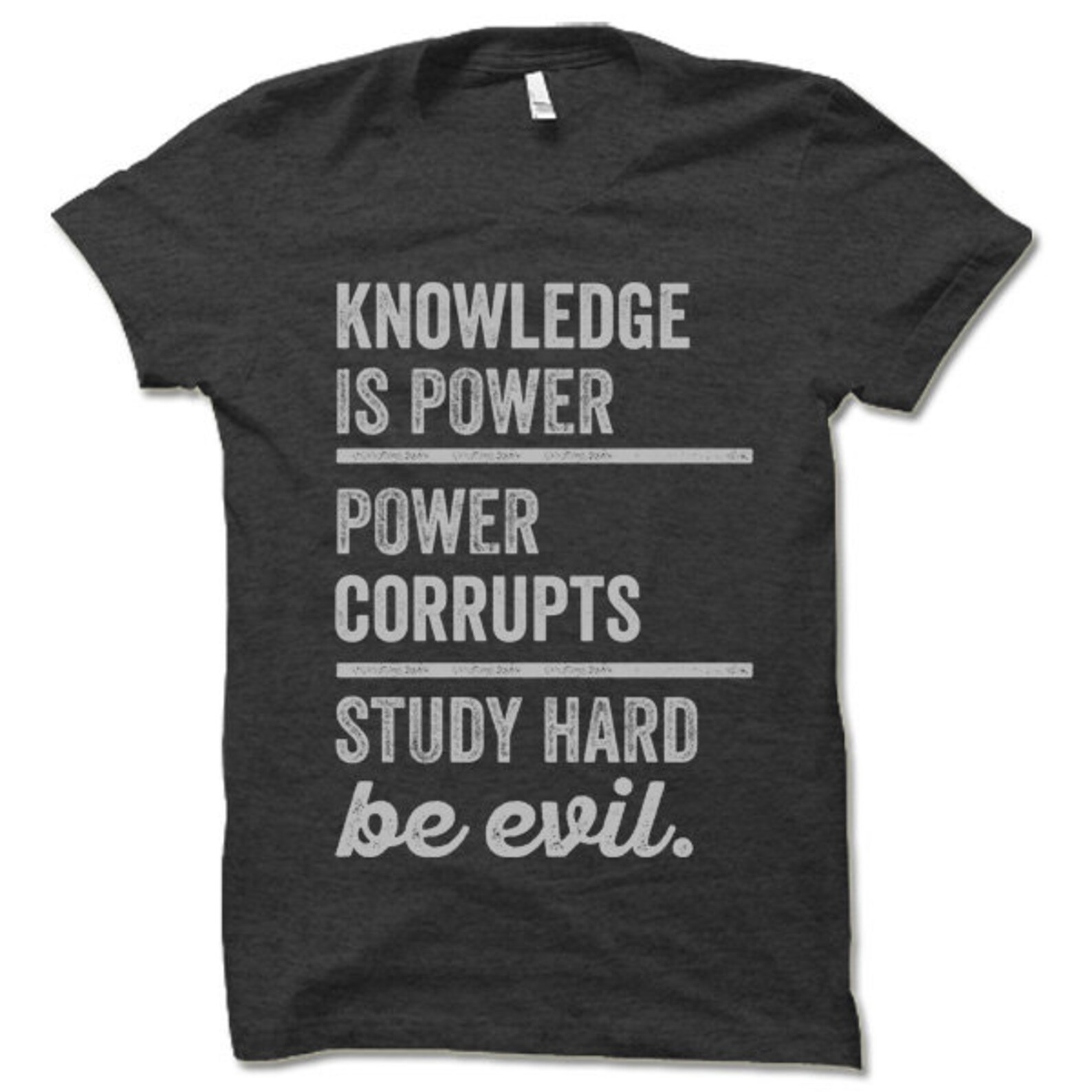 Knowledge is Power Shirt | Power Corrupts Study Hard Be Evil Shirt ...