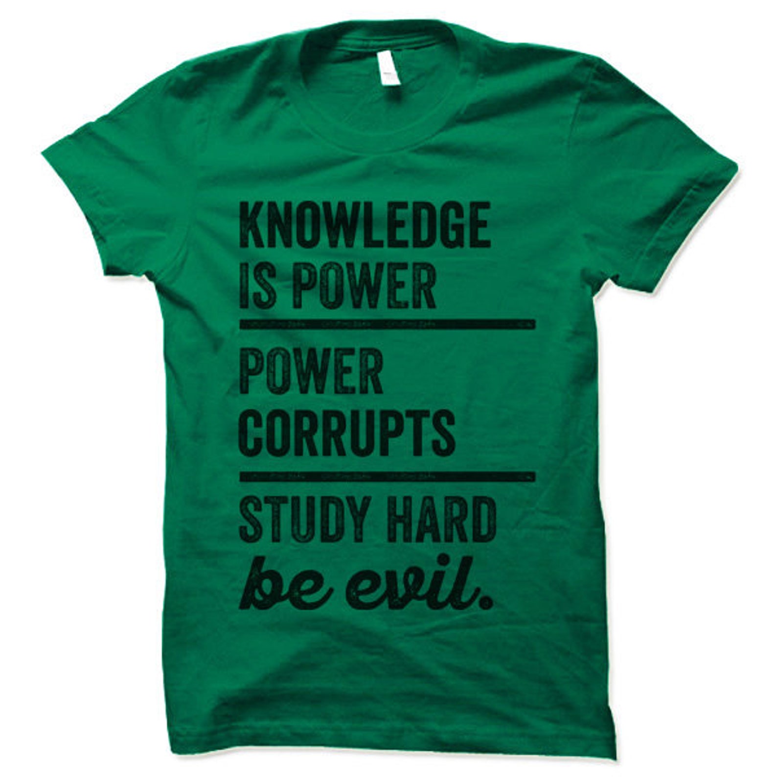 Knowledge is Power Shirt Power Corrupts Study Hard Be Evil - Etsy
