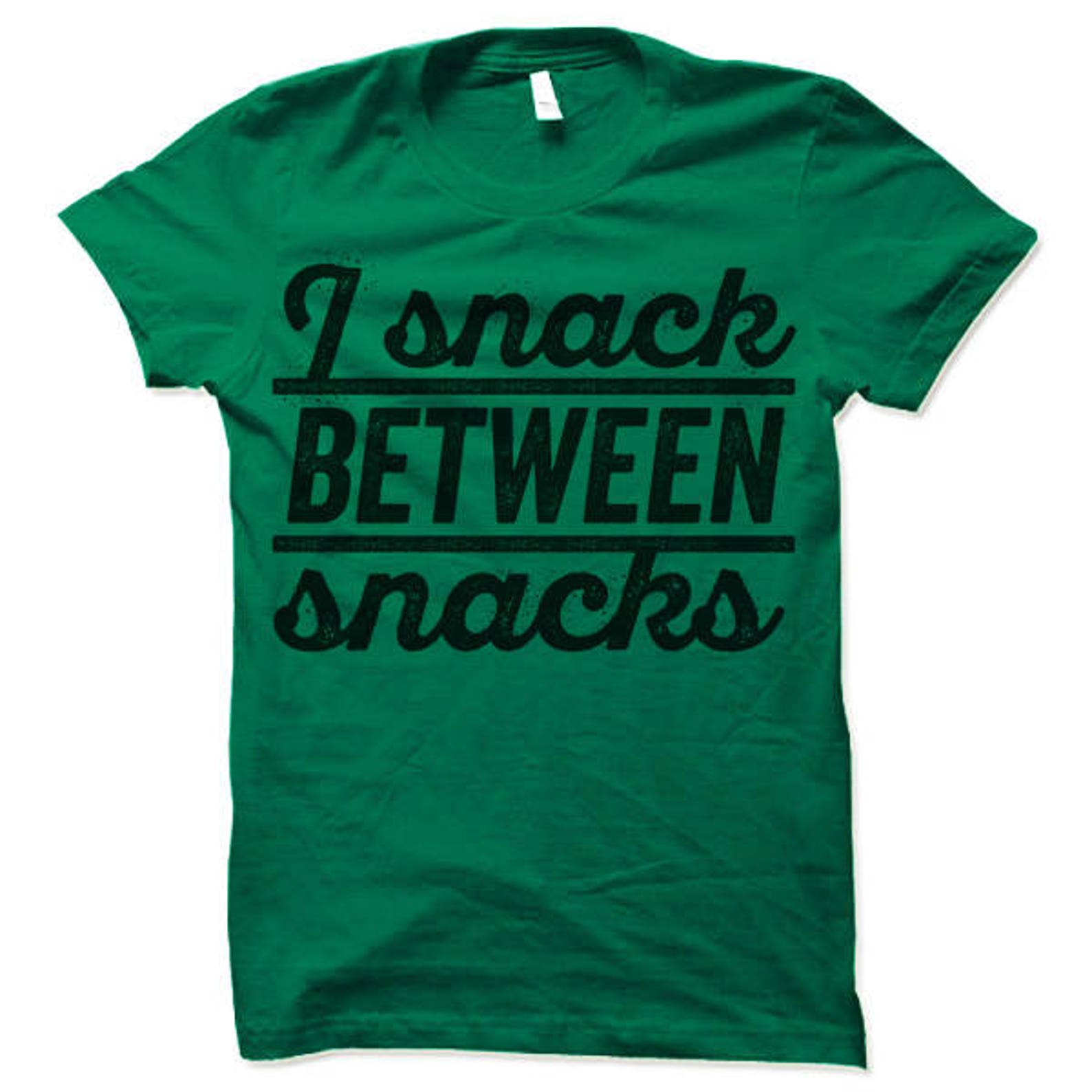 I Snack Between Snacks T Shirt. Funny T-shirt. - Etsy