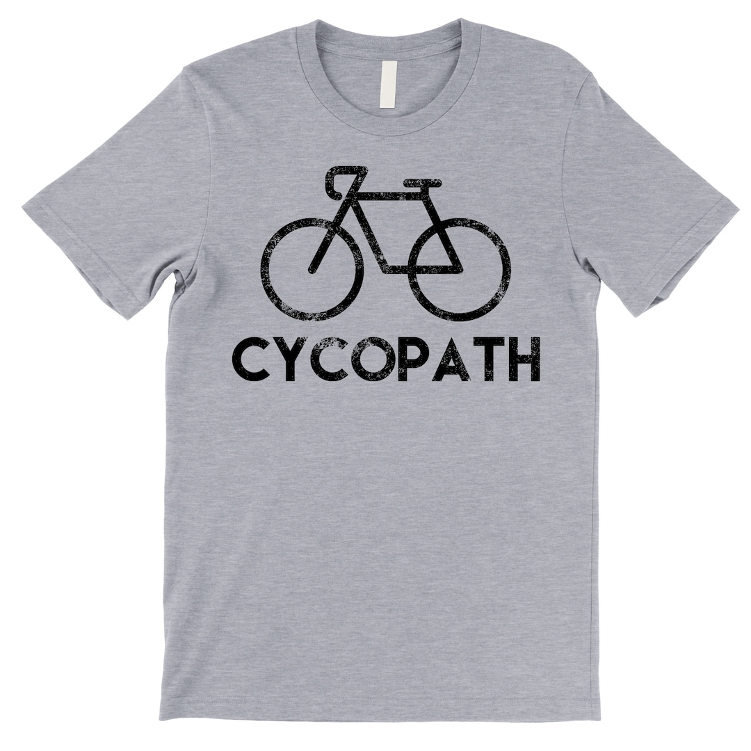 Cycopath Shirt, Funny Bicycle T-shirt, Biking Shirt for Cyclists, Bike ...