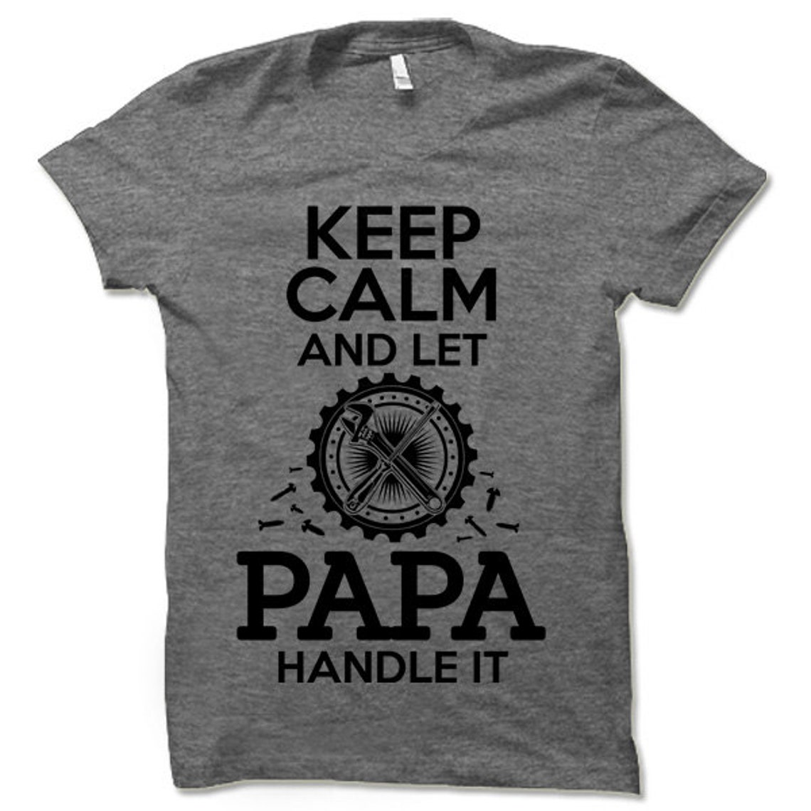 Papa Shirt. Keep Calm and Let Papa Handle It. Funny Papa T-shirt ...