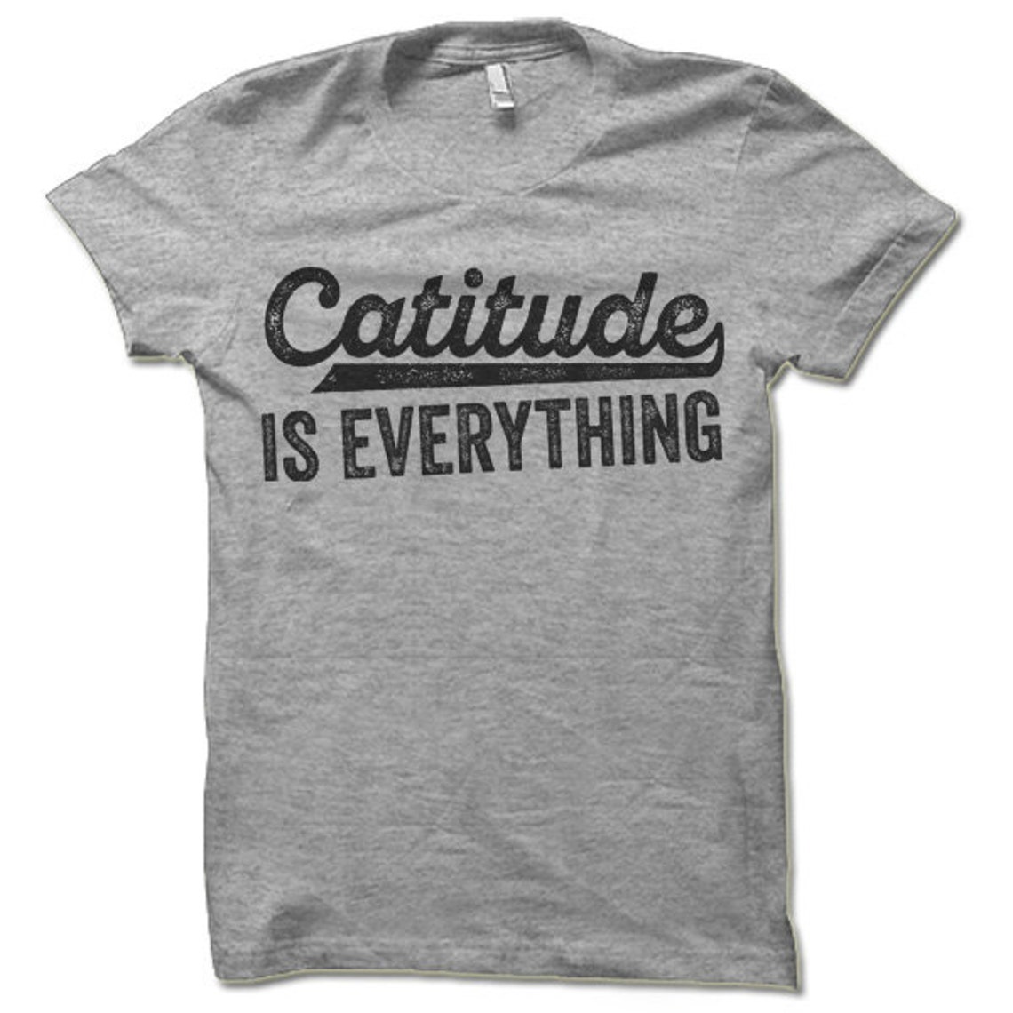 Catitude is Everything Shirt. Crazy Cat Lady Gifts for Cat Lovers T ...