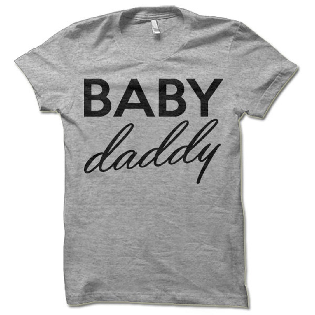 Baby Daddy Shirt. Funny Father's Day Gift. Daddy to Be T Shirts. - Etsy