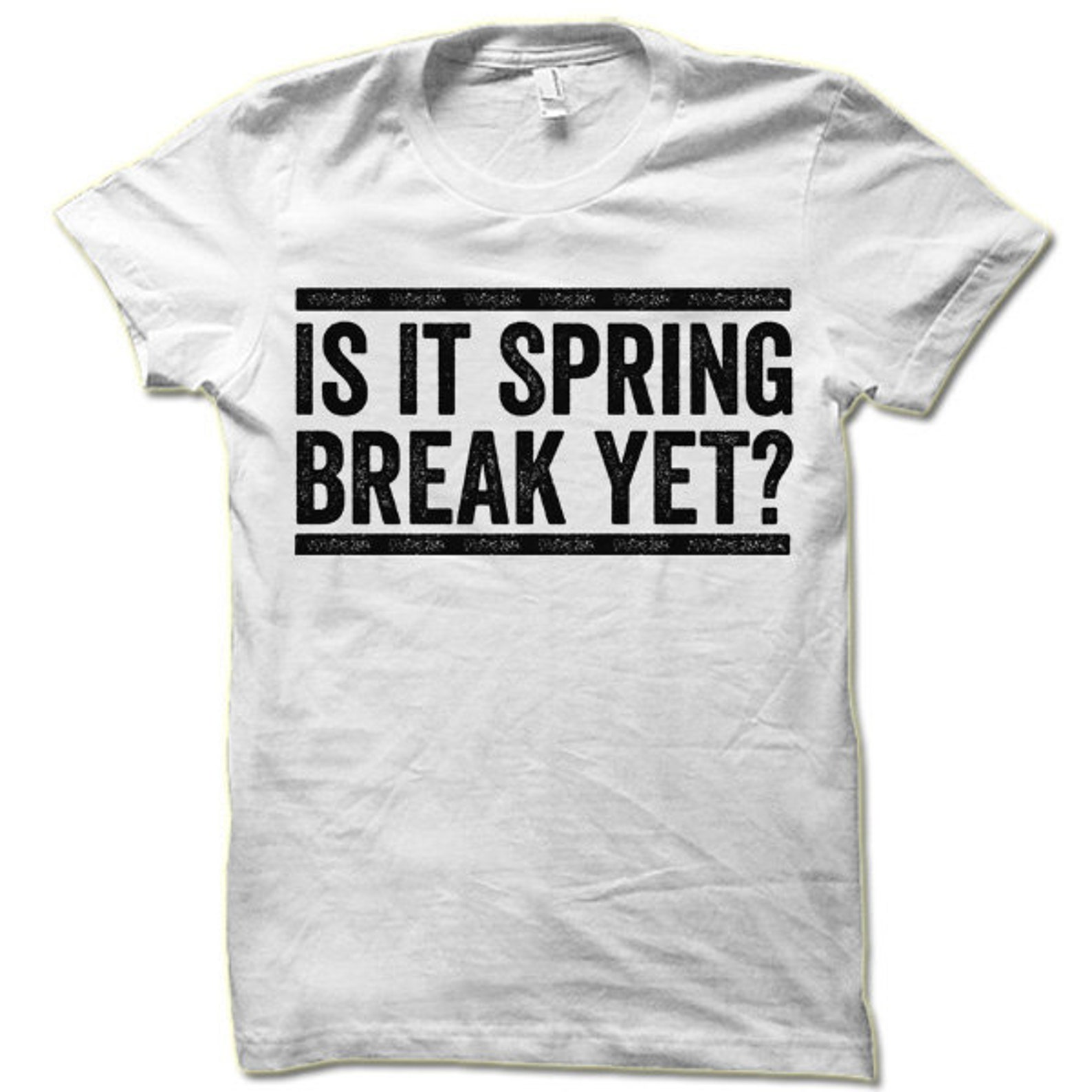 Spring Break Shirt is It Spring Break yet T Shirt Back to - Etsy