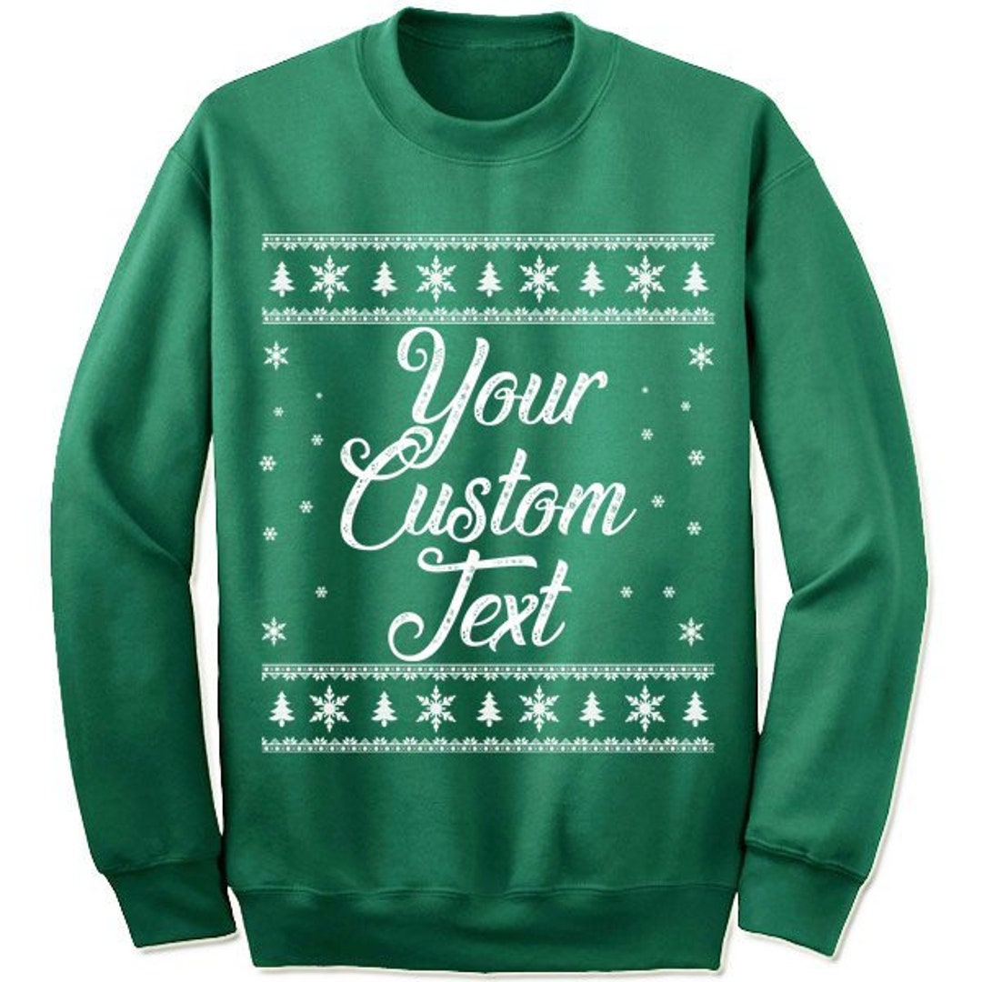 Customized Christmas Sweater Sweatshirt. Custom Christmas Shirts ...