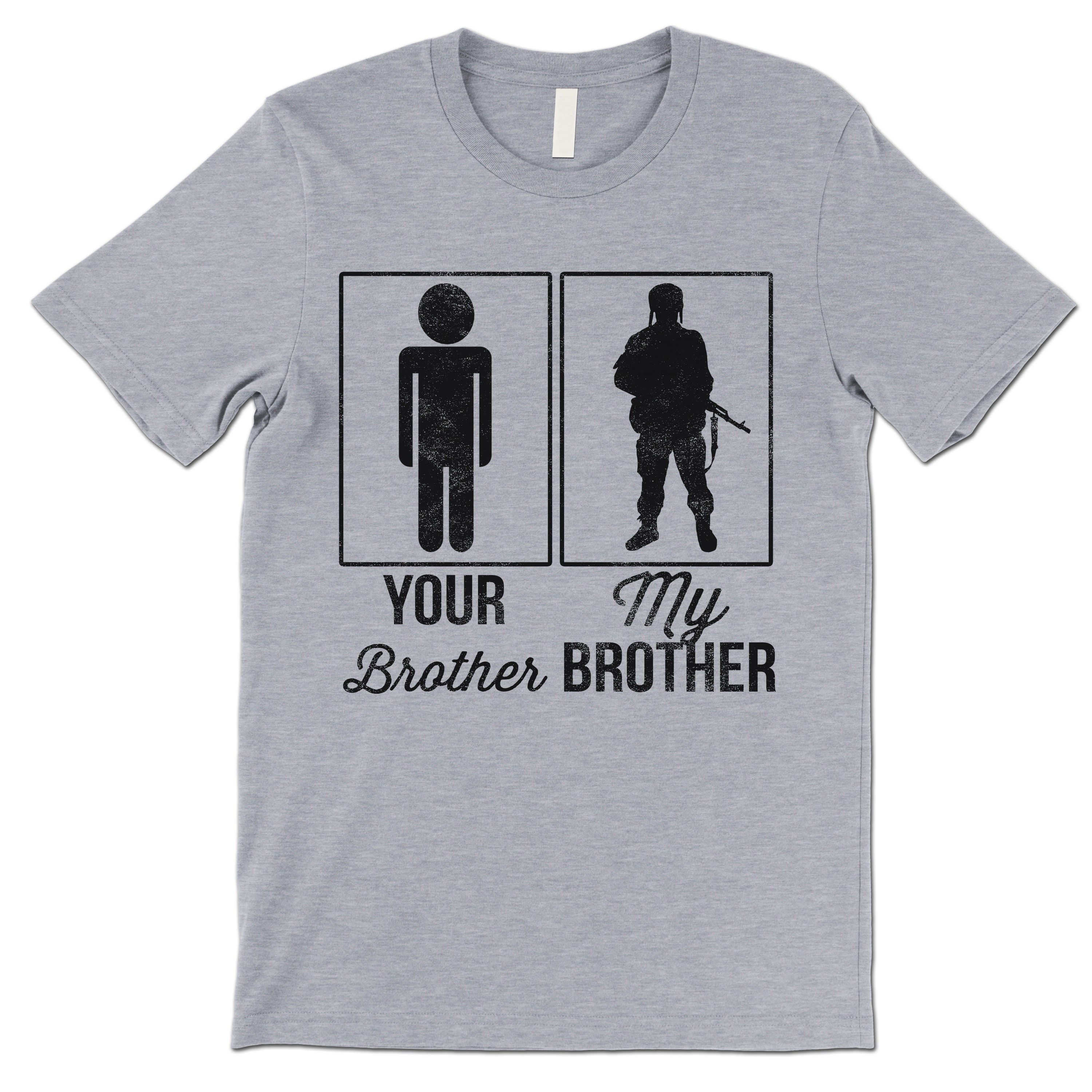 Military Army Veteran Sibling Brother Shirt. Your Brother My Brother T ...