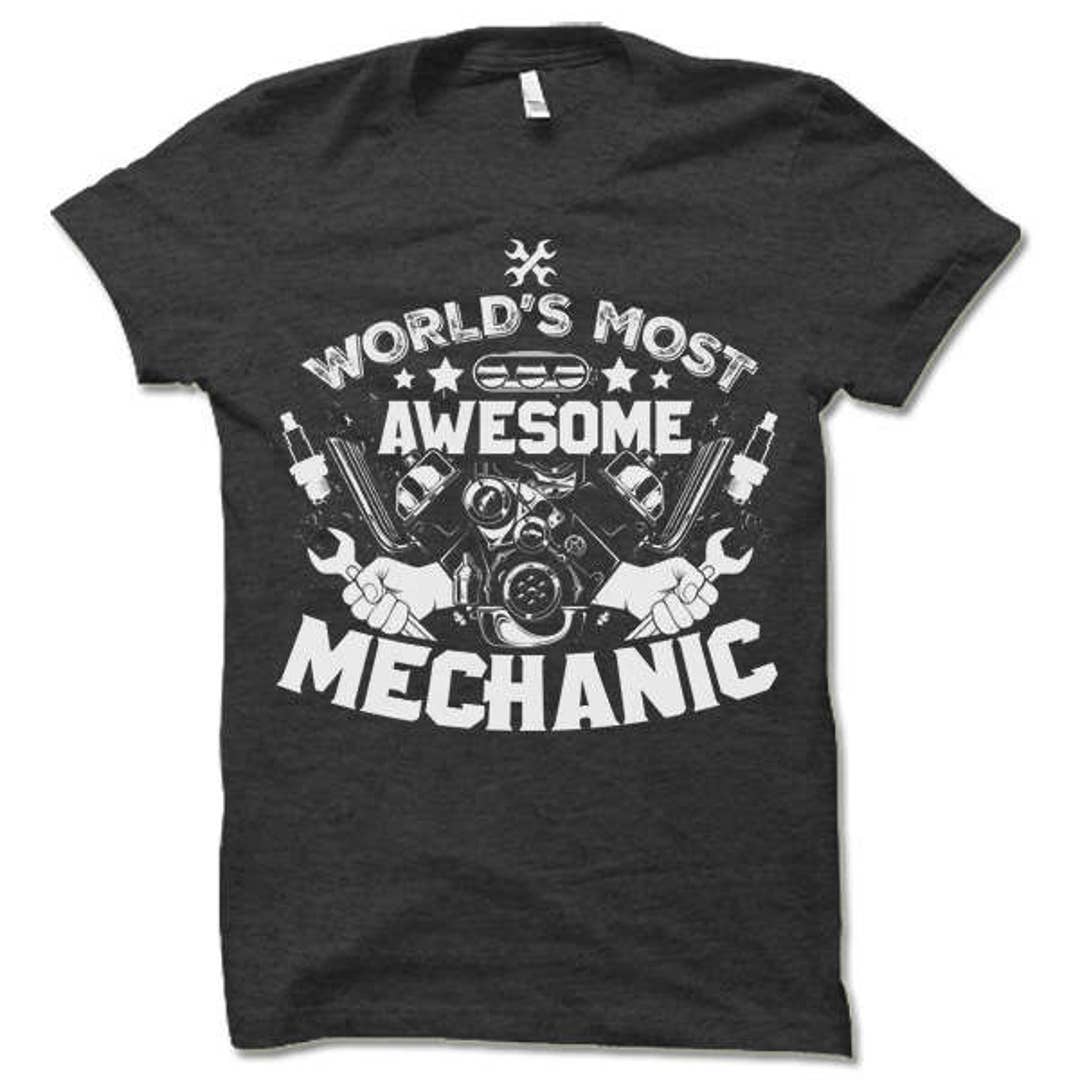 Mechanic Gifts. Awesome Mechanic Shirt. - Etsy