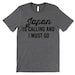 Japan is Calling T Shirt. Funny Japan Gift. - Etsy