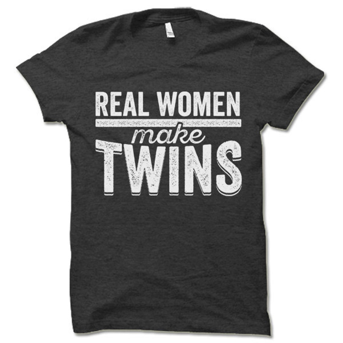 Real Women Make Twins Shirt. Cute Mothers Day Gift. Mom of | Etsy