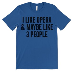 Funny Opera T Shirt. Opera House Music Theater Lover Shirt Gift. - Etsy
