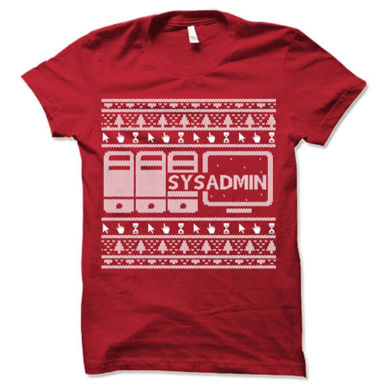 Sysadmin T-Shirt. System Administrator Christmas Shirt. | Etsy