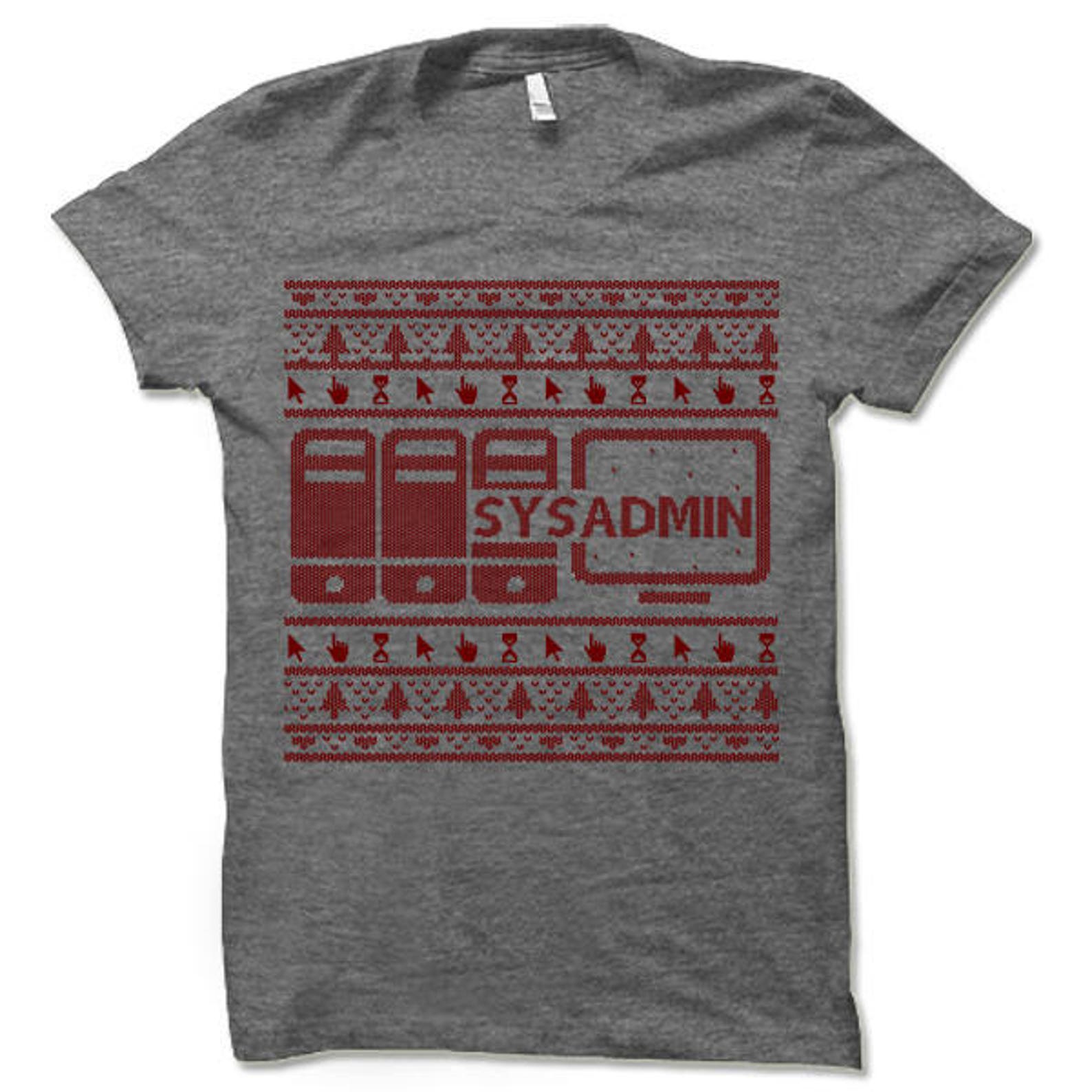 Sysadmin T-Shirt. System Administrator Christmas Shirt. | Etsy