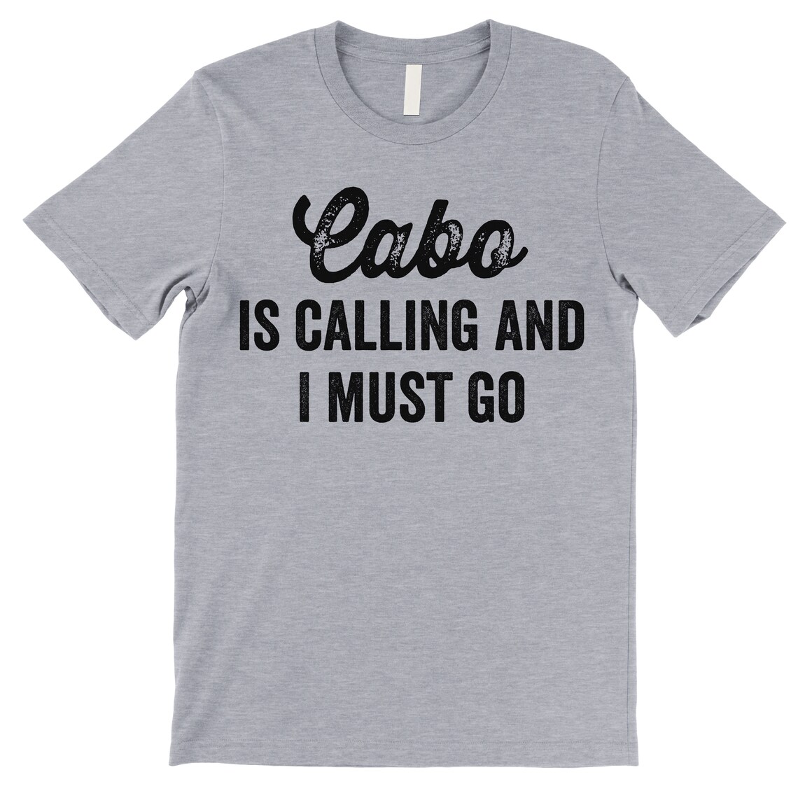 Cabo is Calling T Shirt. Funny Cabo Gift. | Etsy