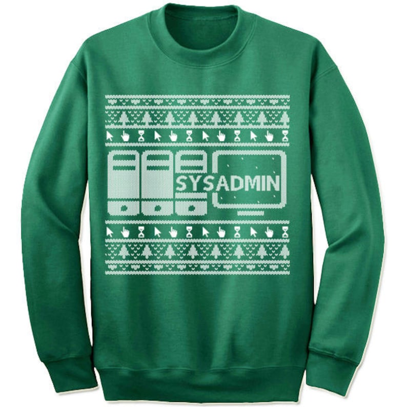 Sysadmin Christmas Sweater Sweatshirt. System Administrator Christmas ...