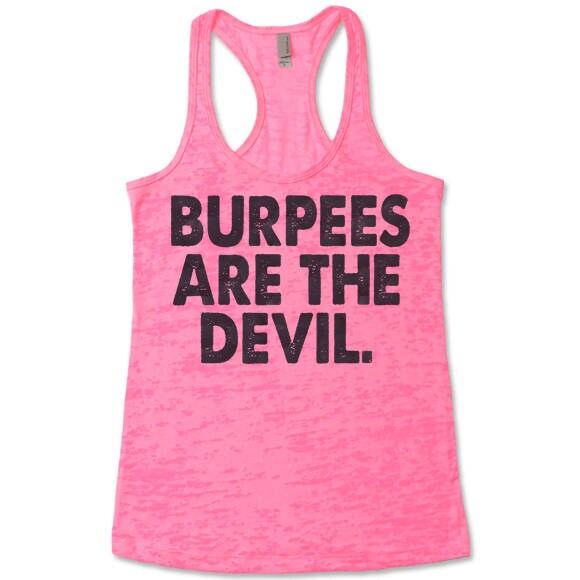Burpees Are the Devil Workout Tank Top. Burnout Racerback - Etsy