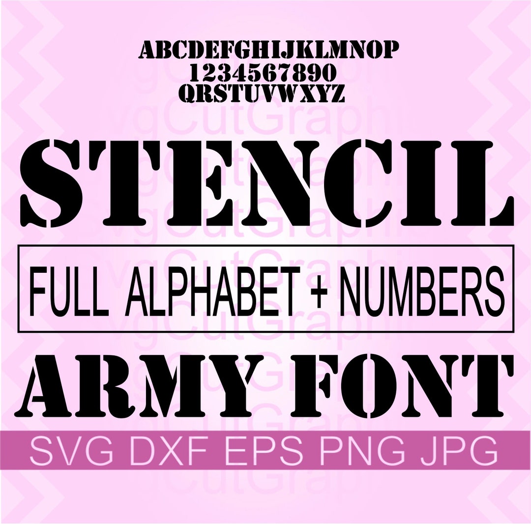 Stencil Army Font Svg Files, Cricut Font Svg, Full Alphabet and Numbers ...