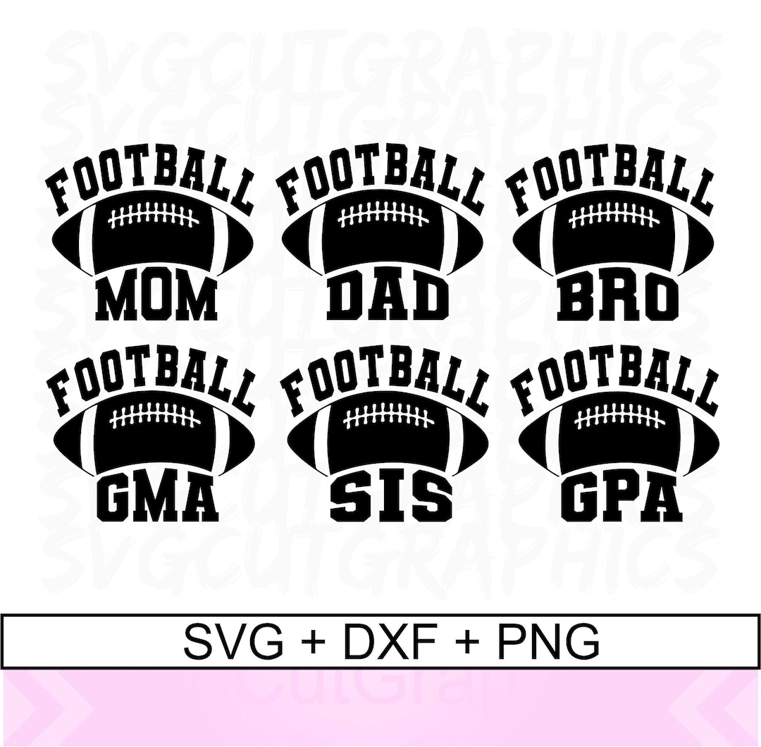 Football Family SVG Files Bundle Family Football SVG Football Mom Svg ...