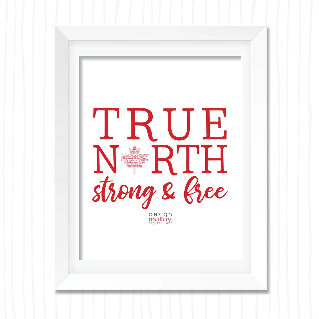 Canada True North Strong and Free Canadian Decor Canadian Flag Design O ...
