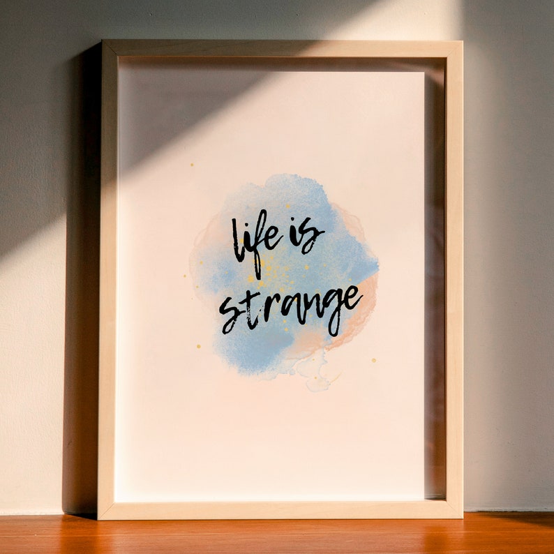 Life is Strange Printable Art Motivational Quote Printable - Etsy