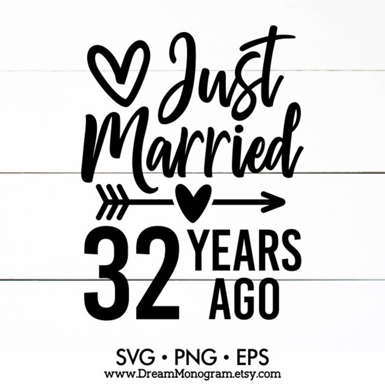 Just Married 32 Years Ago Svg 32 Years Wedding Anniversary | Etsy Just Married 32 Years Ago Svg 32 Years Wedding Anniversary | Etsy