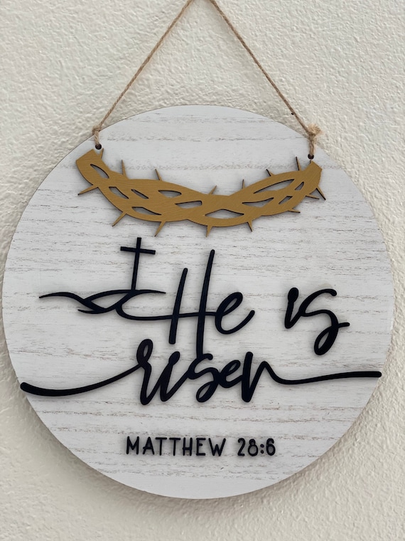 He is Risen Sign Round Faith Sign Laser Cut Housewarming | Etsy