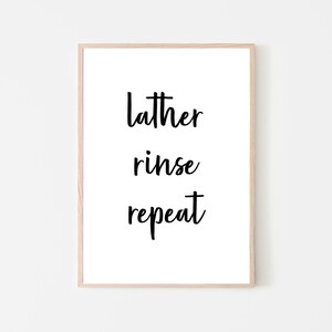 Lather Rinse Repeat Instant Download Printable Art Minimalist Bathroom ...